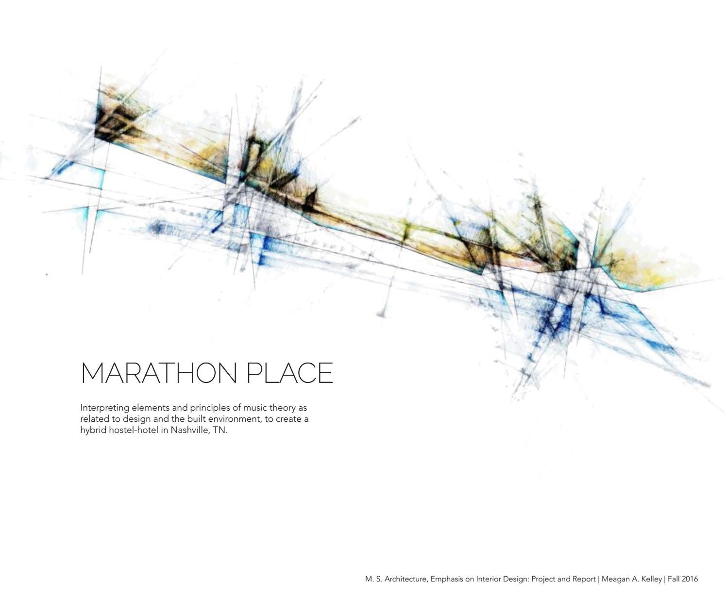 2016 Masters - Project and Report: Marathon Place by Meagan Kelley - Issuu
