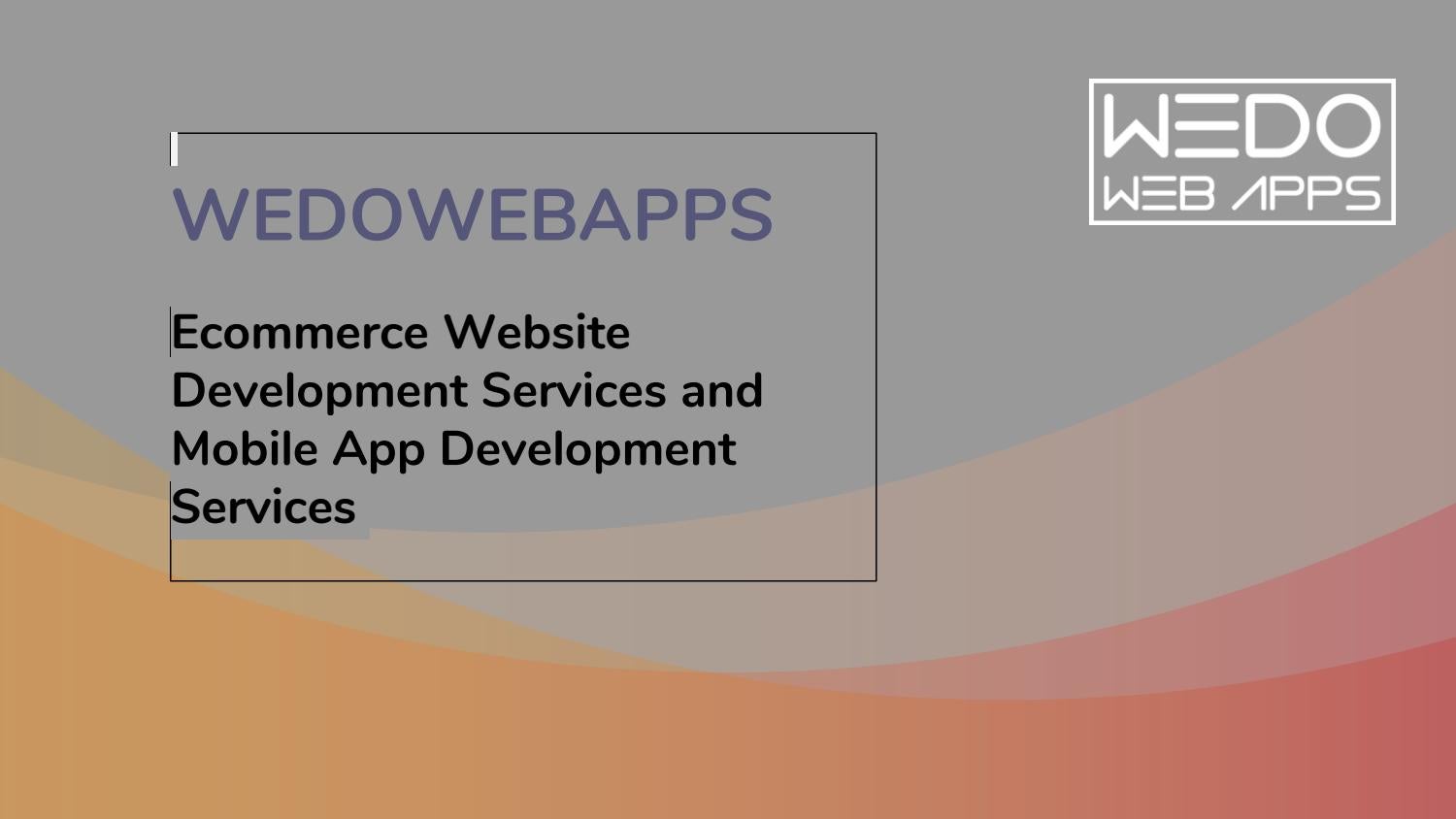 WeDoWebApps - Mobile App Development by wedowebapps - Issuu