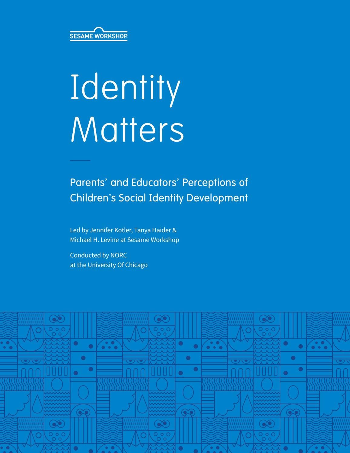 Sesame Workshop Identity Matters by sesame10 - Issuu