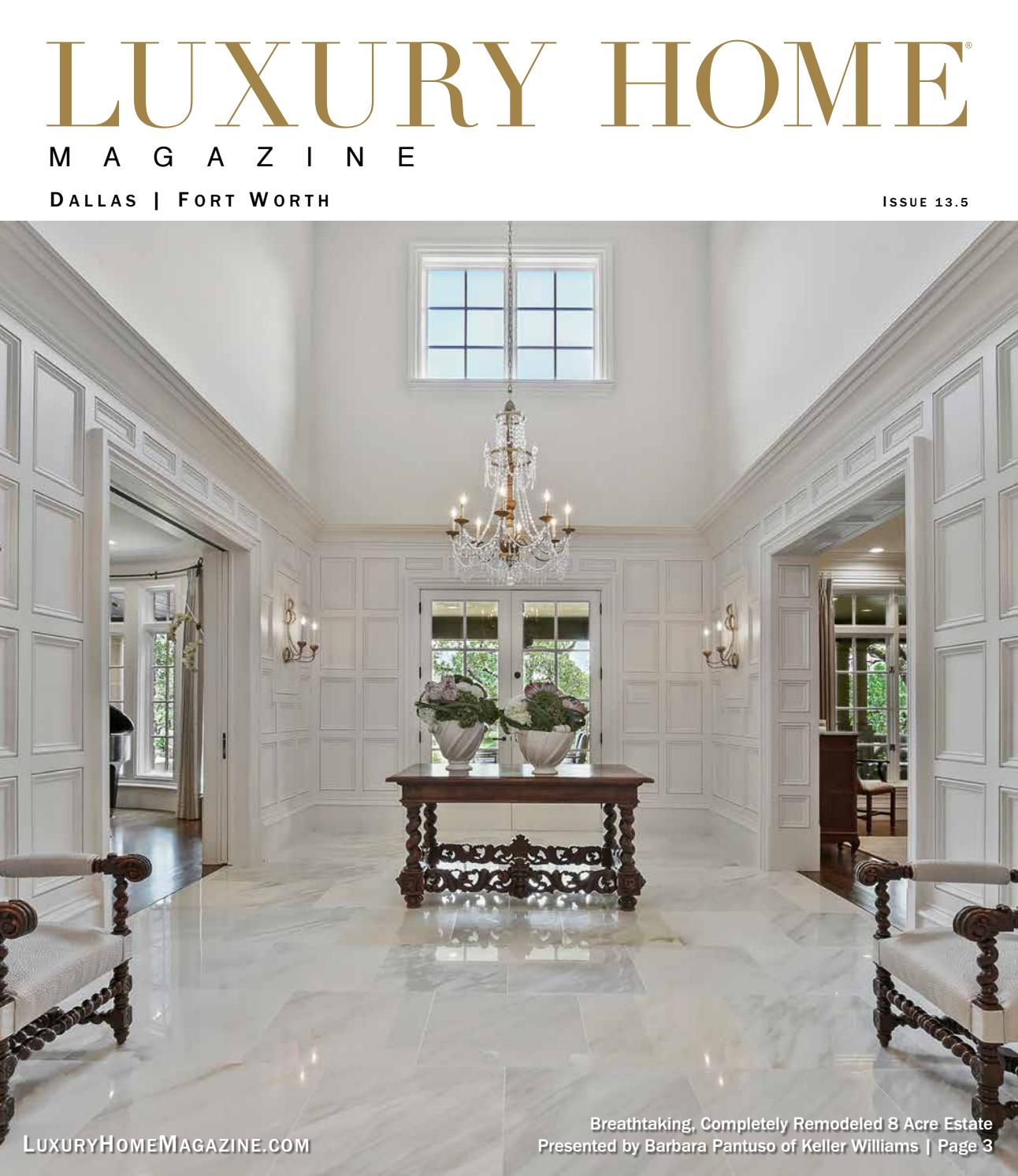Luxury Home Magazine Dallas | Fort Worth Issue 13.5 by Luxury Home ...