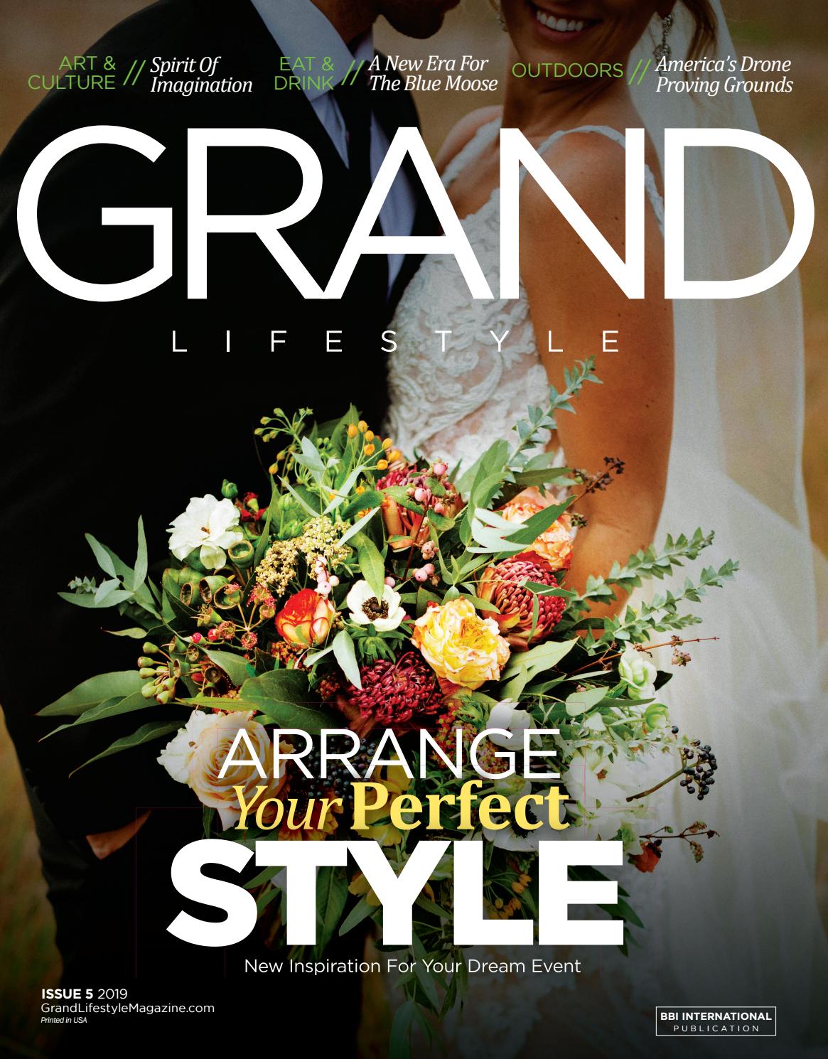 Issue 5, 2019 - GRAND Lifestyle Magazine by BBI International - Issuu