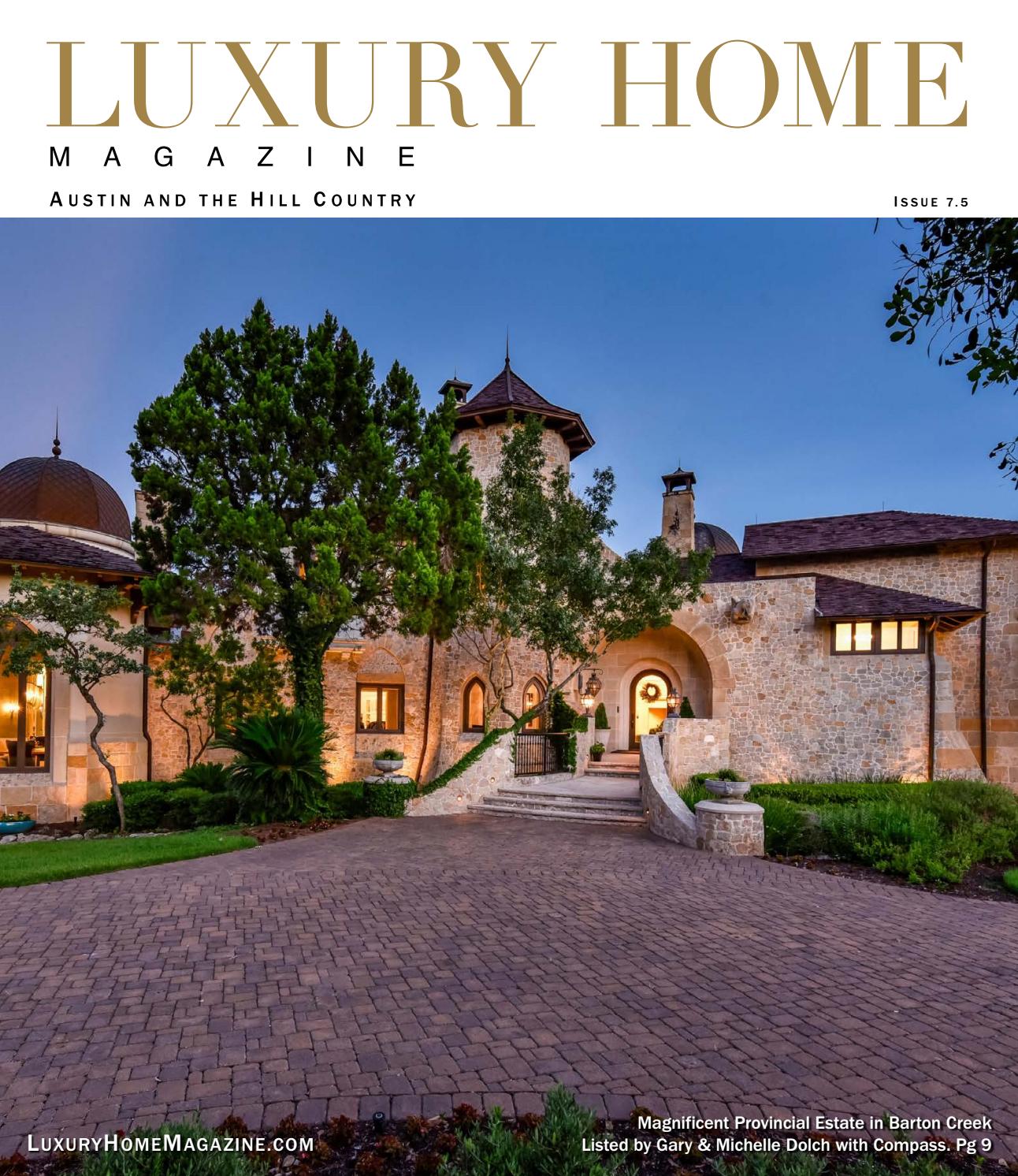 Luxury Home Magazine Austin and the Hill Country Issue 7.5 by Luxury ...