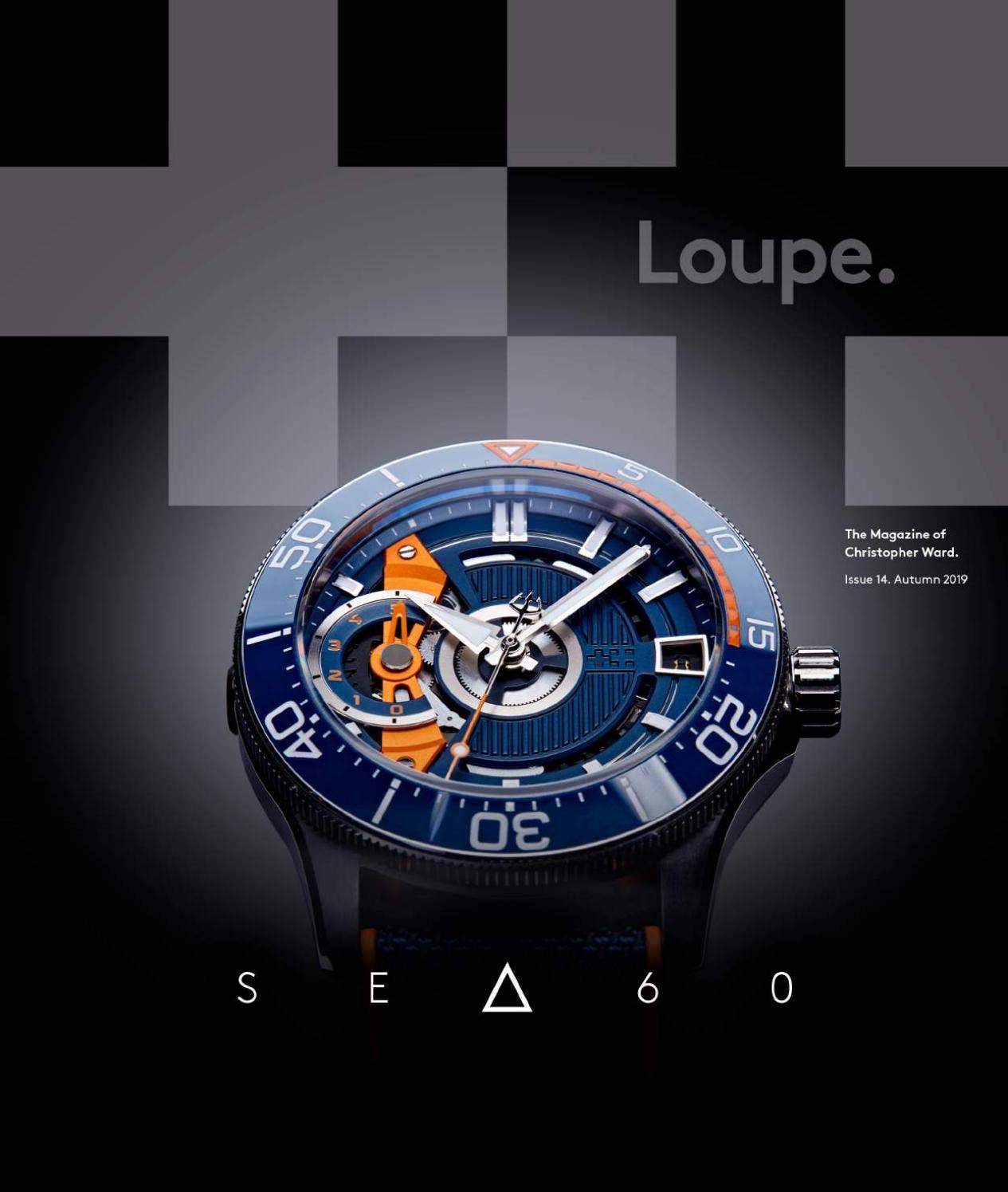 Loupe. Issue 14. Autumn 2019. by Christopher Ward - Issuu