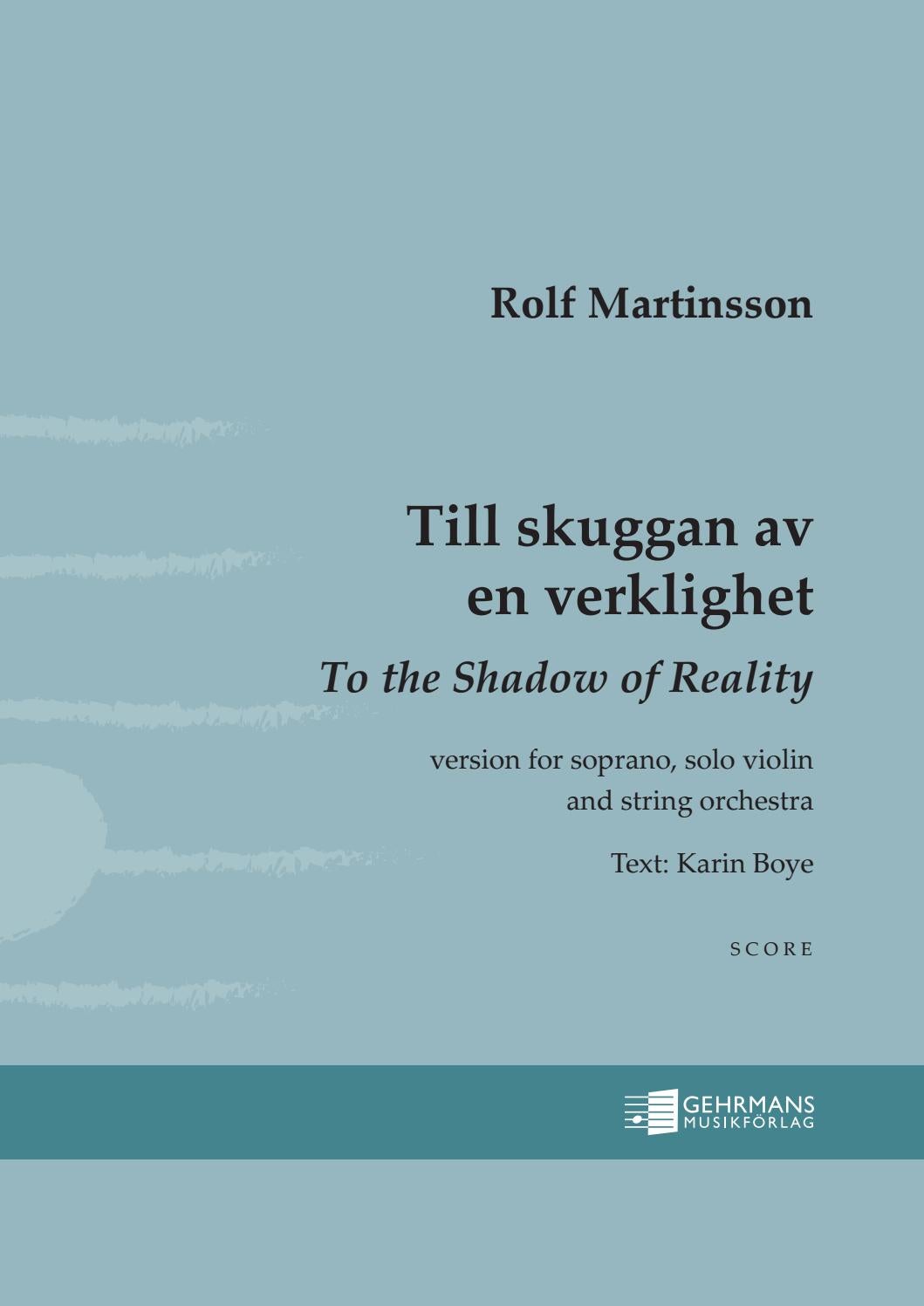 Rolf Martinsson: Till skuggan av en verklighet by Gehrmans Musikförlag ...