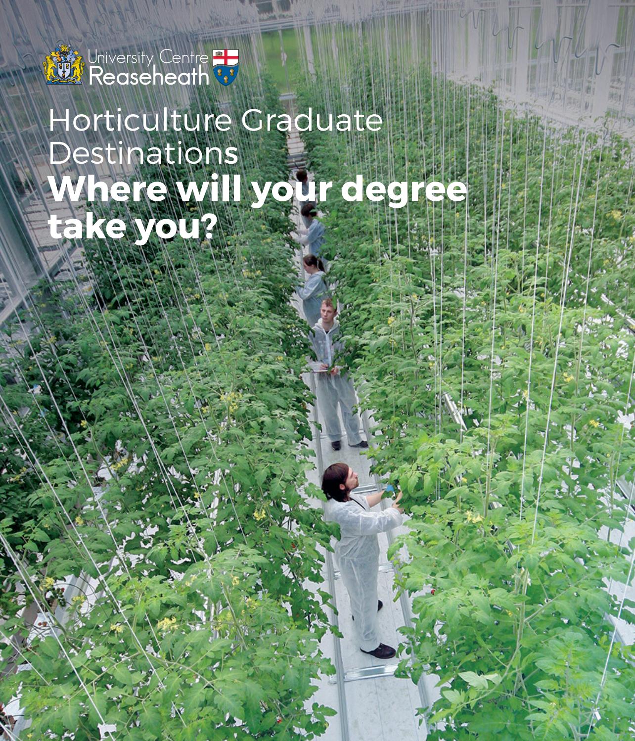 University Centre Reaseheath - Horticulture Graduate Destinations by Reaseheath College - Issuu