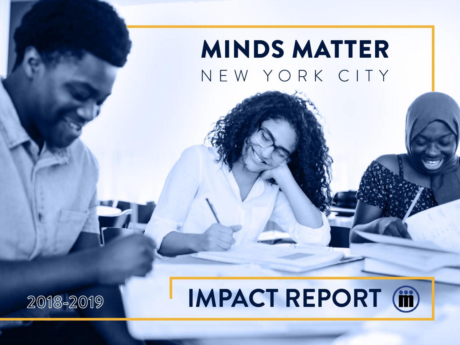 Minds Matter NYC 2019 Impact Report by Minds Matter NYC - Issuu