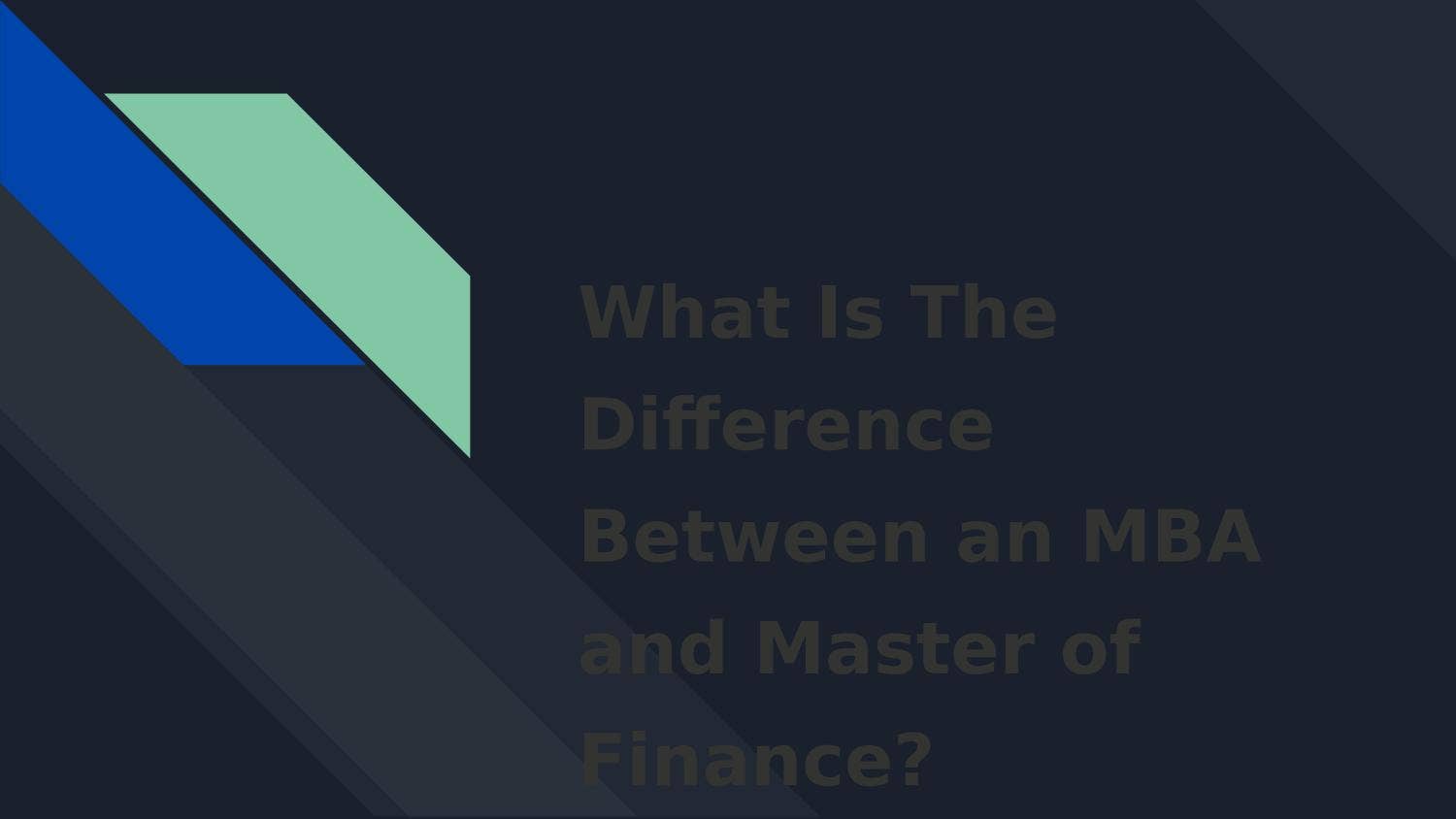 What is the difference between an MBA and Master Of Finance? by SAMBRO ...