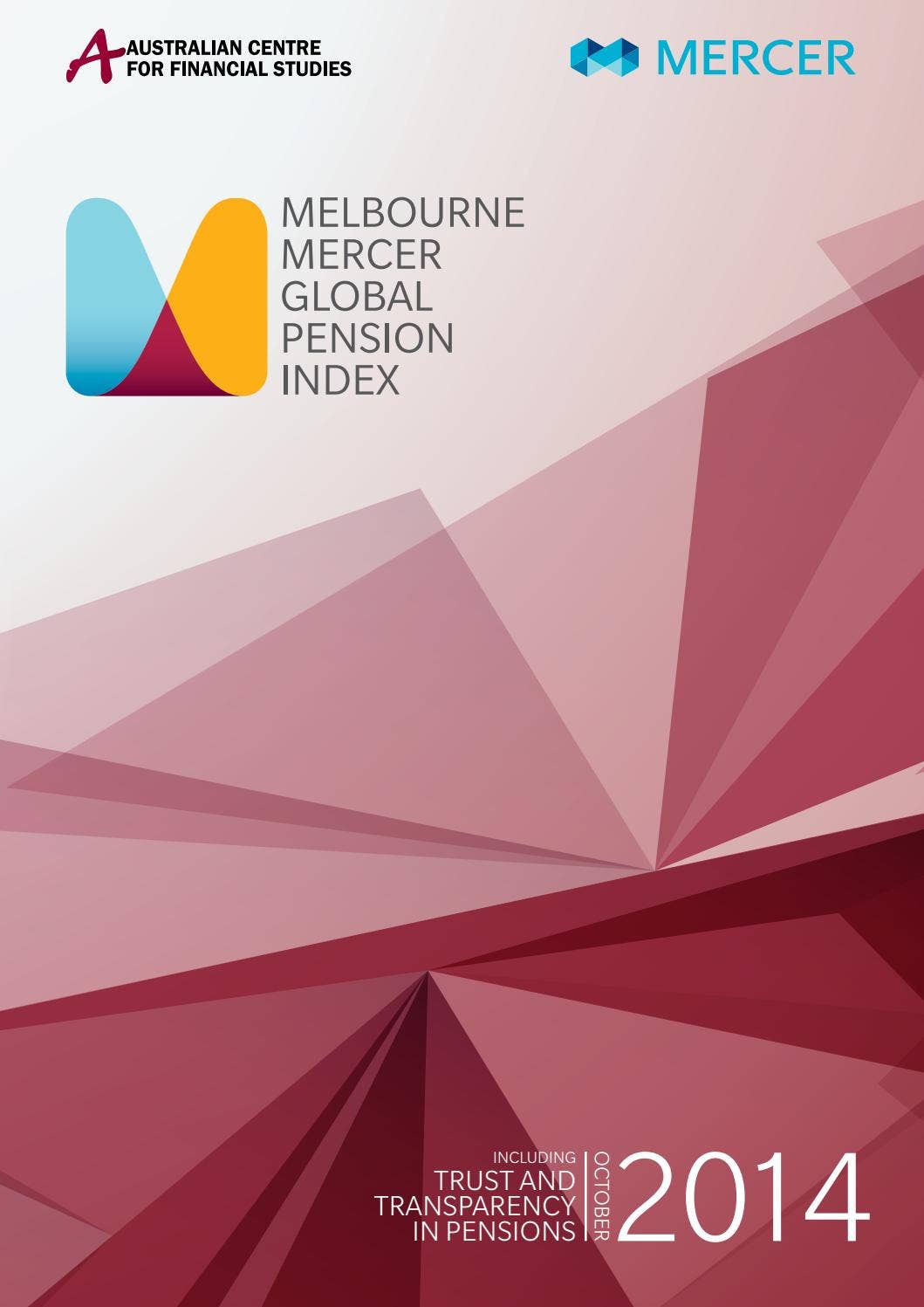 2014 Melbourne Mercer Global Pension Index by Monash Business School ...