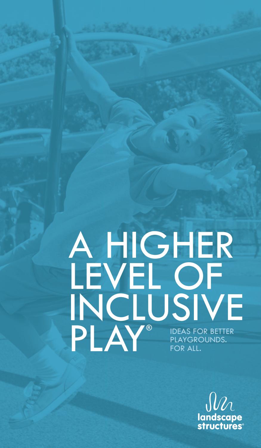 A Higher Level of Inclusive Play by General Recreation, Inc. - Issuu
