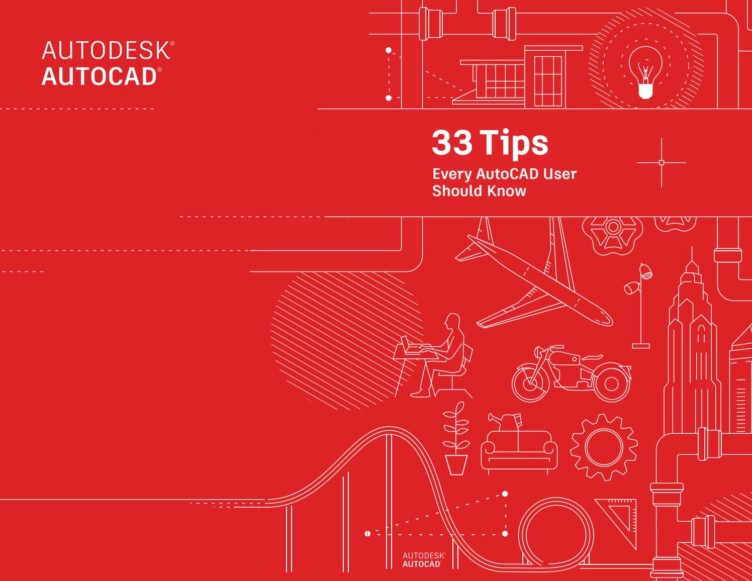 33 Tips Every Autocad User Should Know 33 Tips Every Autocad User Should Know By Pinoycad Issuu