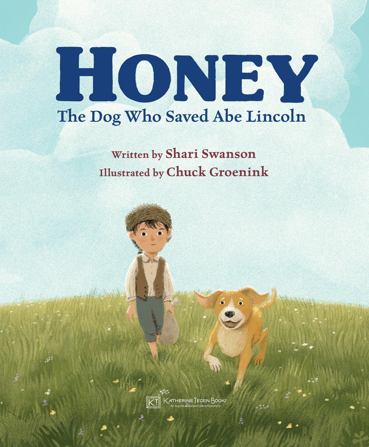 Honey, the Dog Who Saved Abe Lincoln by HarperCollins Children's Books ...