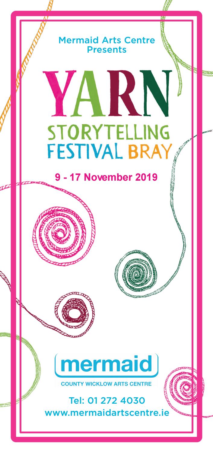 Yarn Storytelling Festival Bray 2019 by Mermaid Arts Centre - Issuu