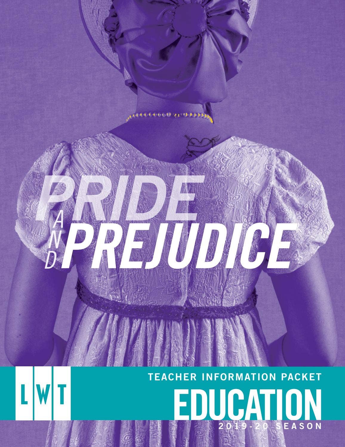 PRIDE AND PREJUDICE: Teacher Information Packet by Long Wharf Theatre ...