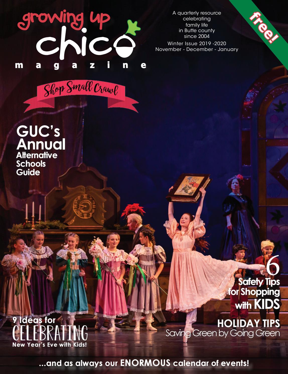 Winter 2019 - 2020 Issue by Growing Up Chico Magazine - Issuu