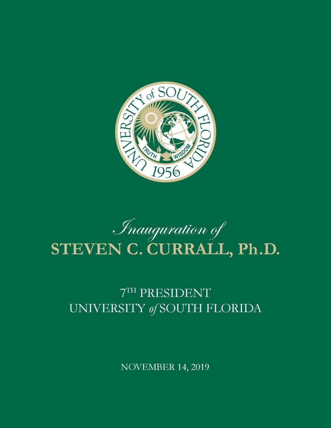 Inauguration of Steven C. Currall, Ph.D. by USF Commencement - Issuu