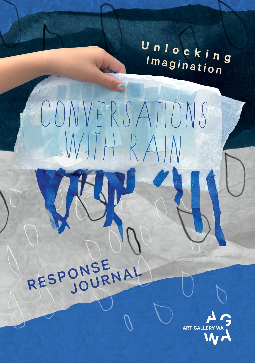 Conversations with Rain – Response Journal by Art Gallery of WA - Issuu