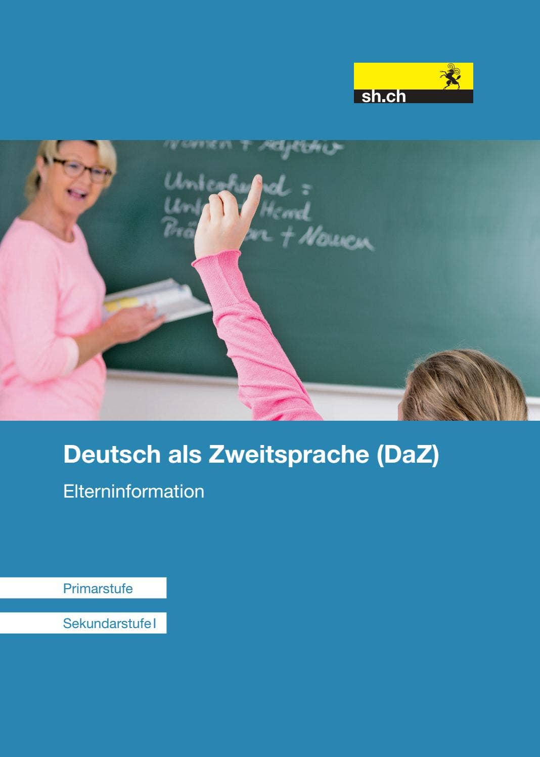 Primar- und Sekundarstufe I: Deutsch als Zweitsprache (DaZ) by ...