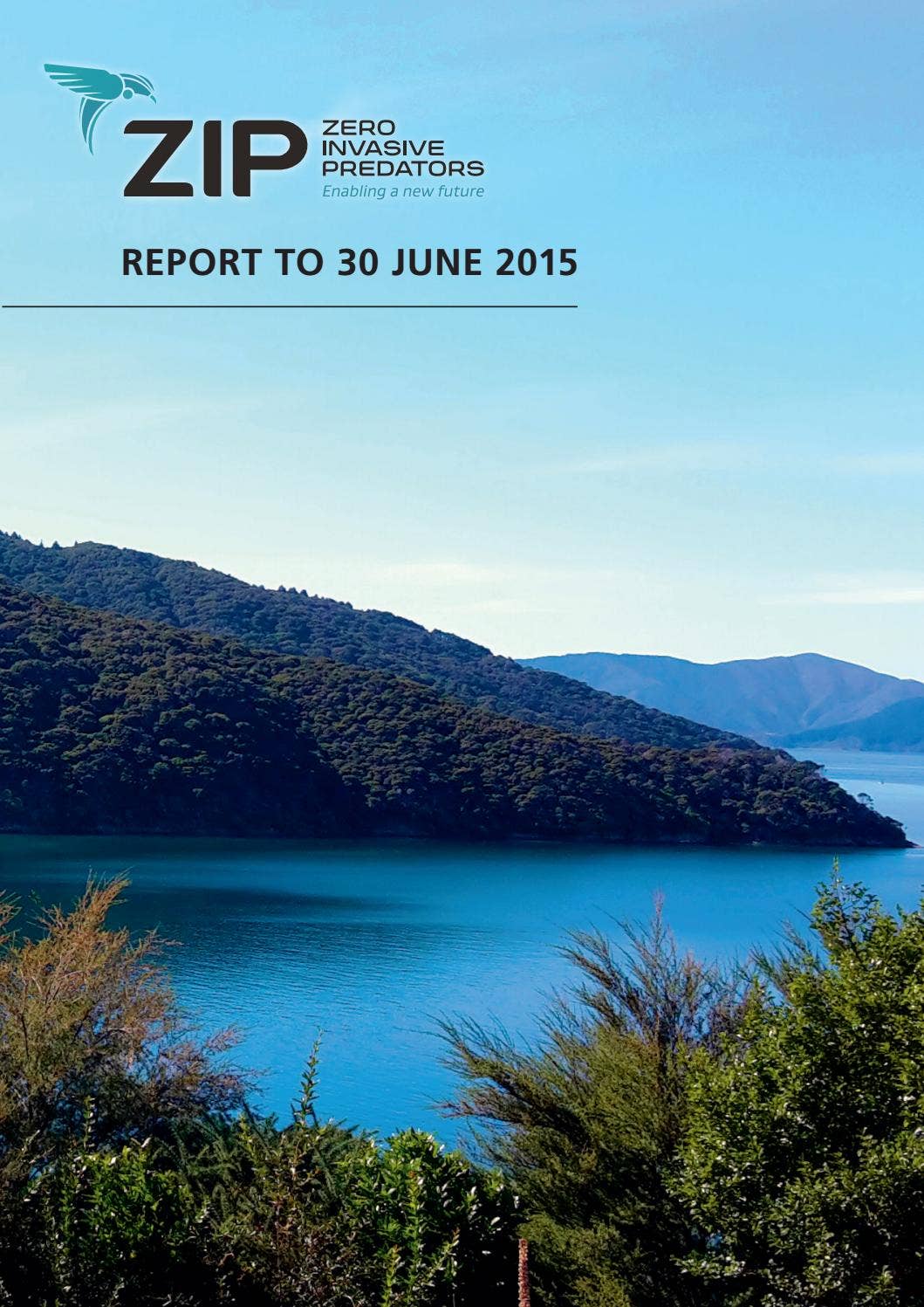 ZIP Report to 30 June 2015 by Zero Invasive Predators - Issuu