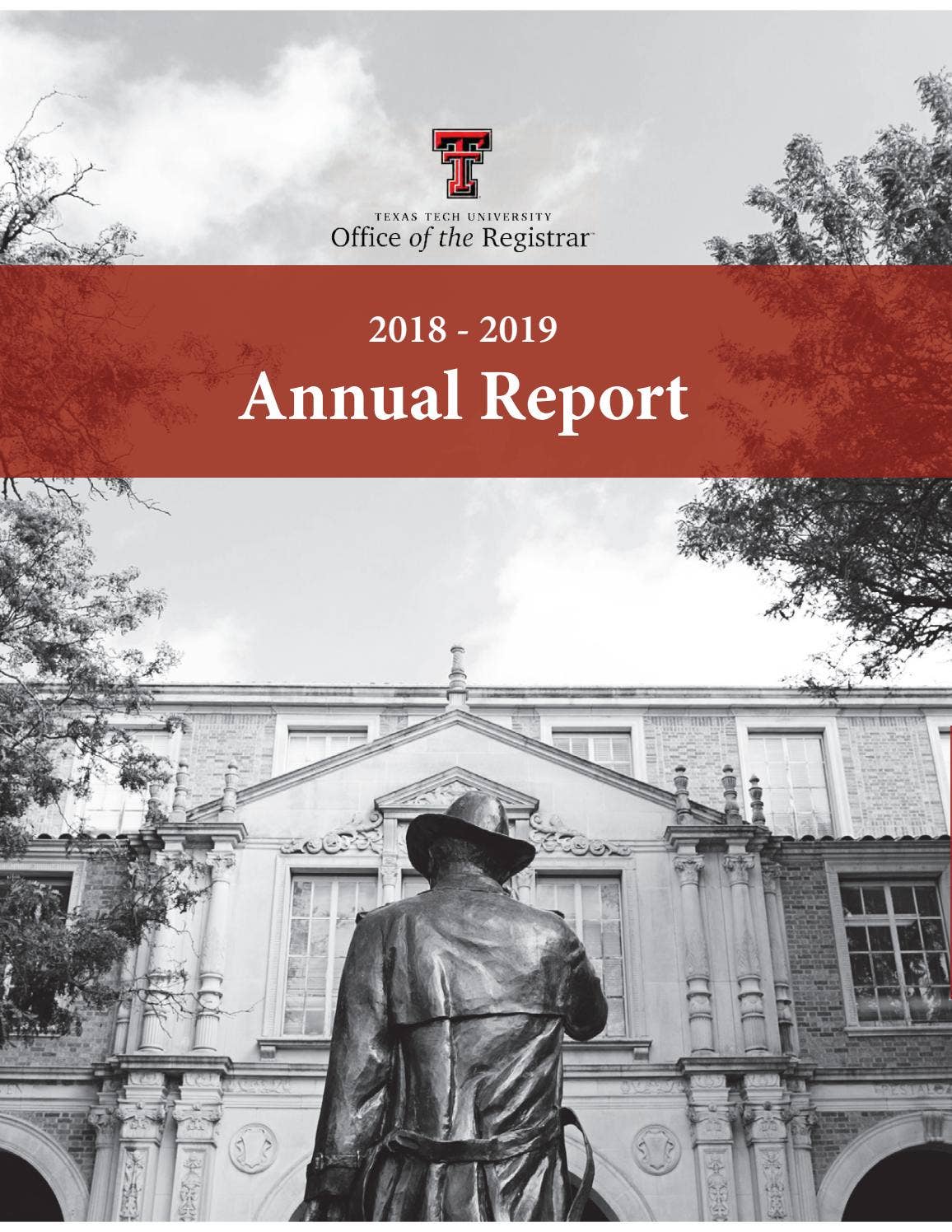 Texas Tech University, Office of the Registrar, Annual Report 2018-2019 ...