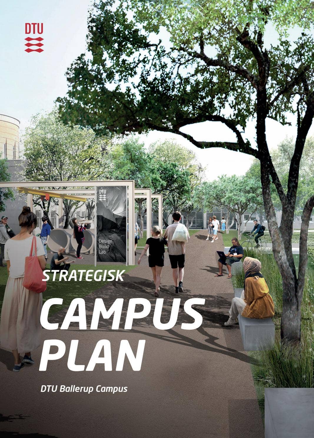 Strategisk Campus Plan - DTU Ballerup Campus by DTUdk - Issuu