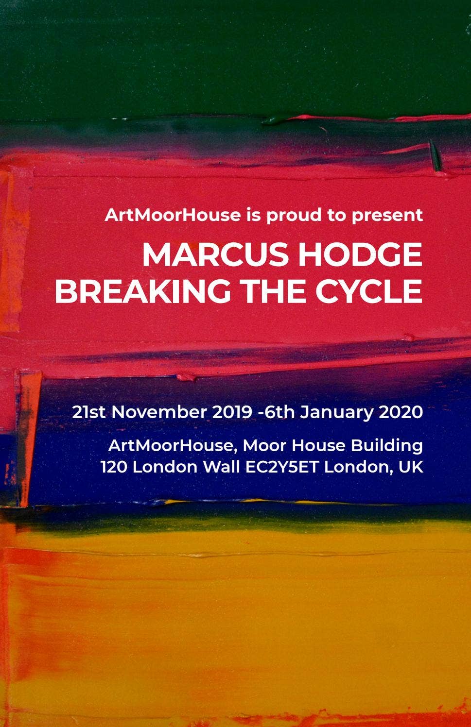 MARCUS HODGE: BREAKING THE CYCLE AT ARTMOORHOUSE LONDON by ArtMoorHouse ...