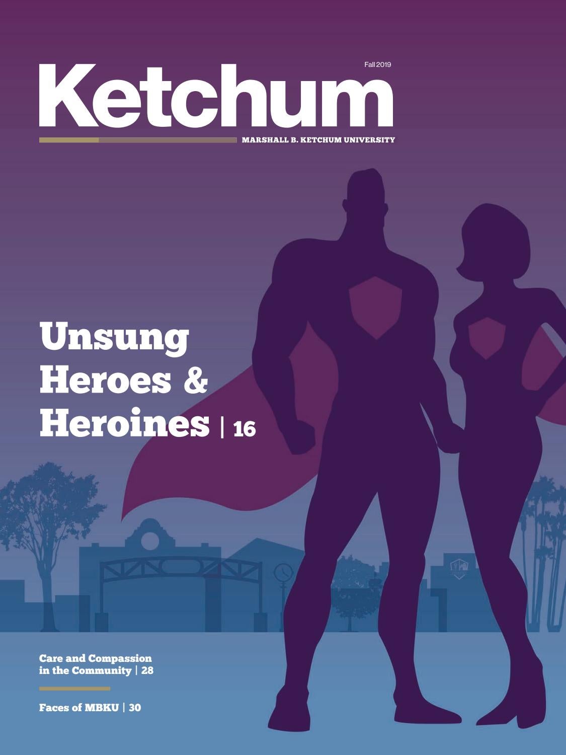 Ketchum Magazine Fall 2019 by Marshall B. Ketchum University - Issuu