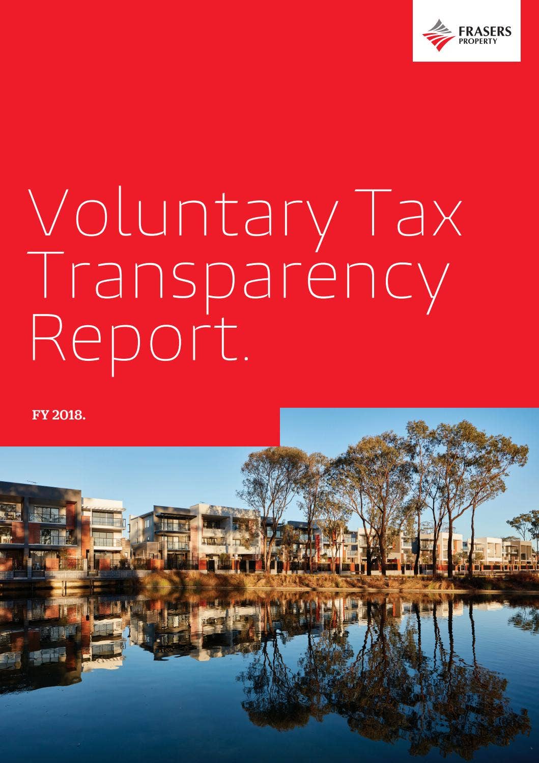 Voluntary Tax Transparency Report FY2018 by Frasers Property Australia ...