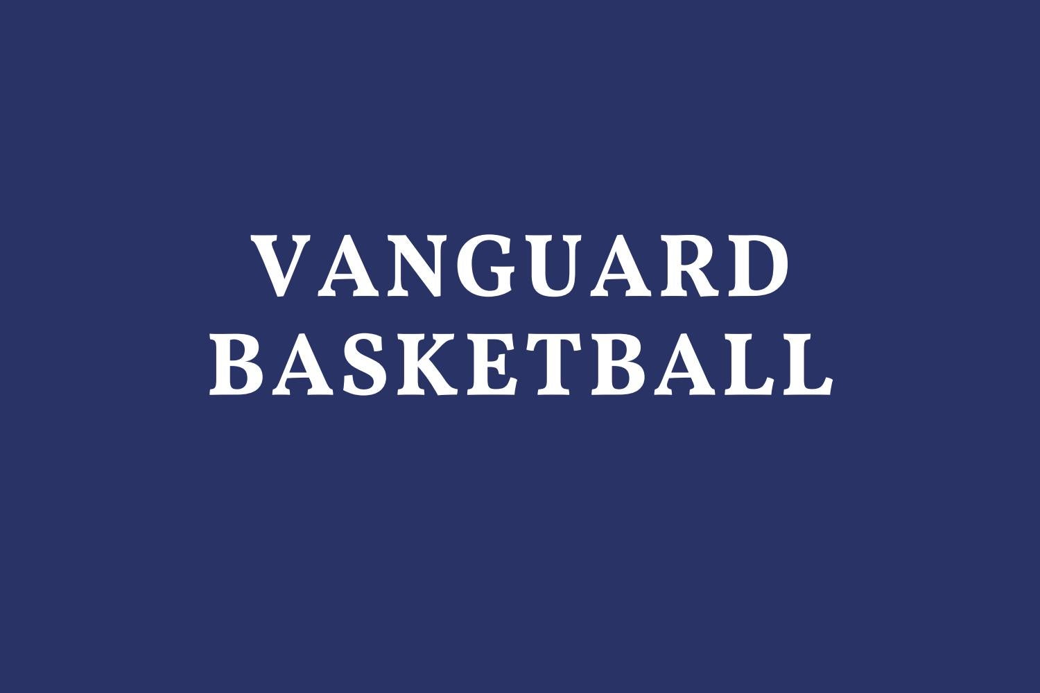 Vanguard Basketball by vanguardschool - Issuu