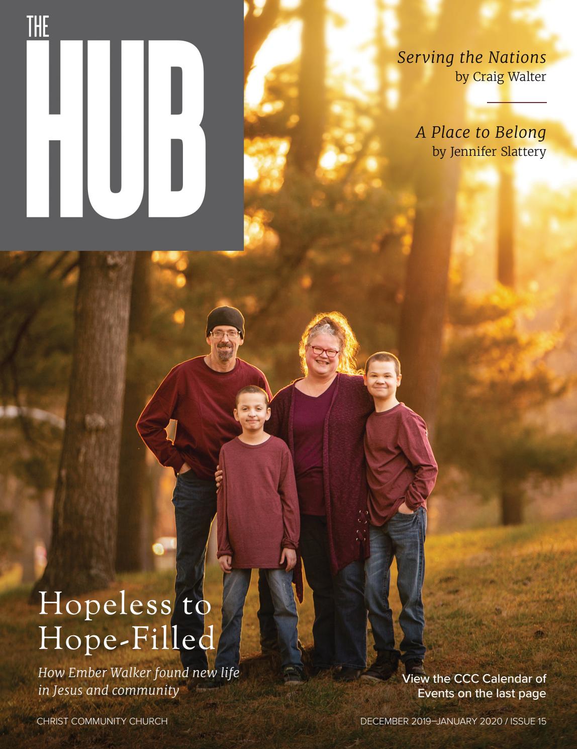 The Hub Magazine Issue 15 by Christ Community Church - Issuu