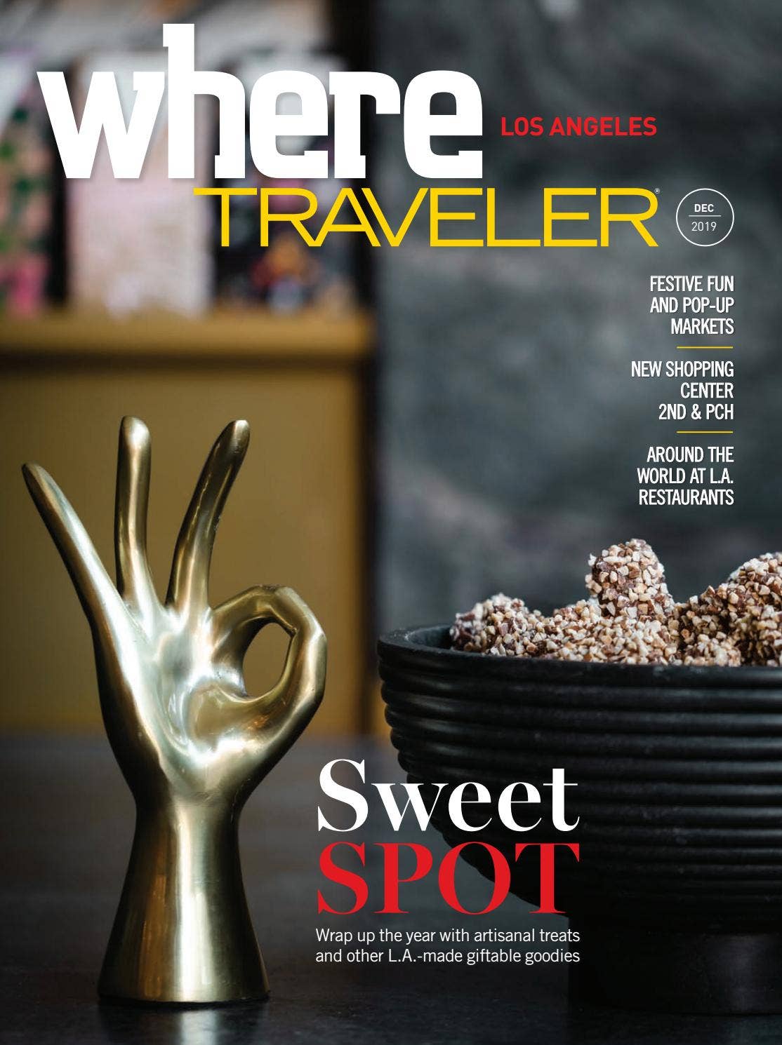 Where Traveler Los Angeles, December 2019 by California Media Group - Issuu