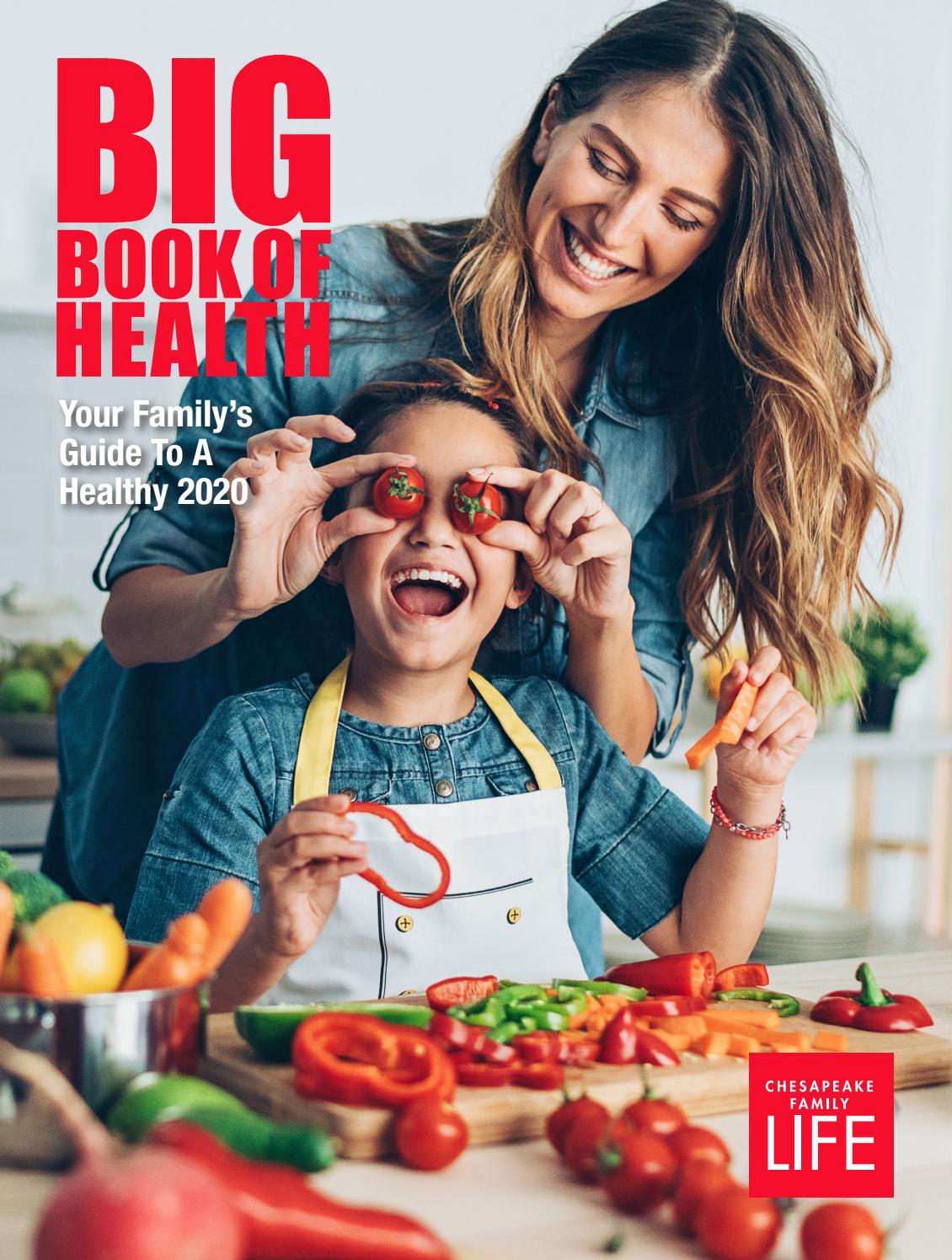 Big Book of Health 2020 by Chesapeake Family Life Magazine - Issuu