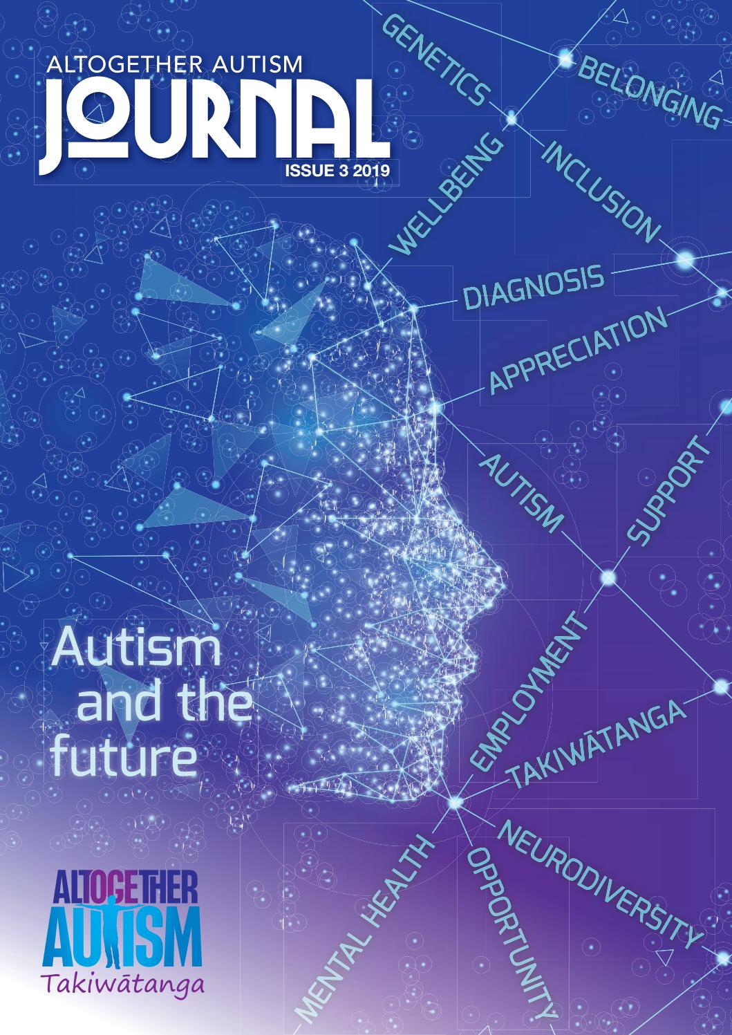 Altogether Autism Journal Issue 3, 2019 by Your Way | Kia Roha - Issuu