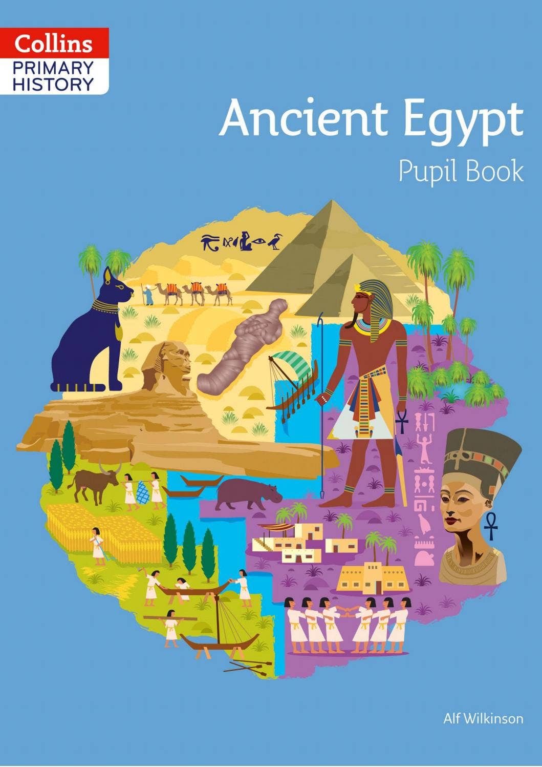 Collins Primary History - Ancient Egypt Pupil Book by Collins - Issuu