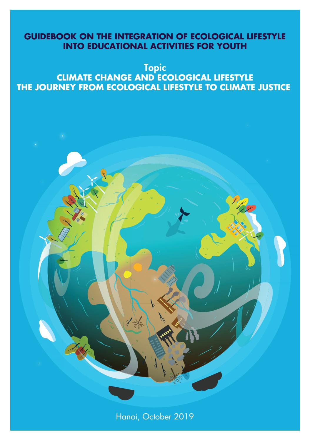 CLIMATE CHANGE AND ECOLOGICAL LIFESTYLE by Trung Tâm Phát triển Sáng ...