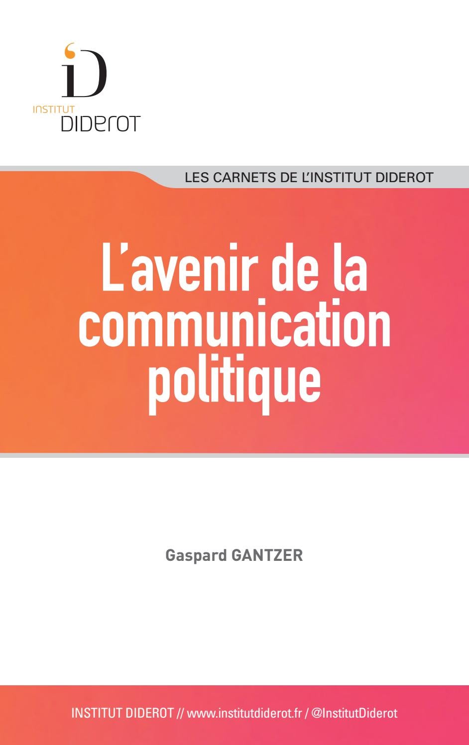L’avenir de la communication politique by Institut Diderot - Issuu