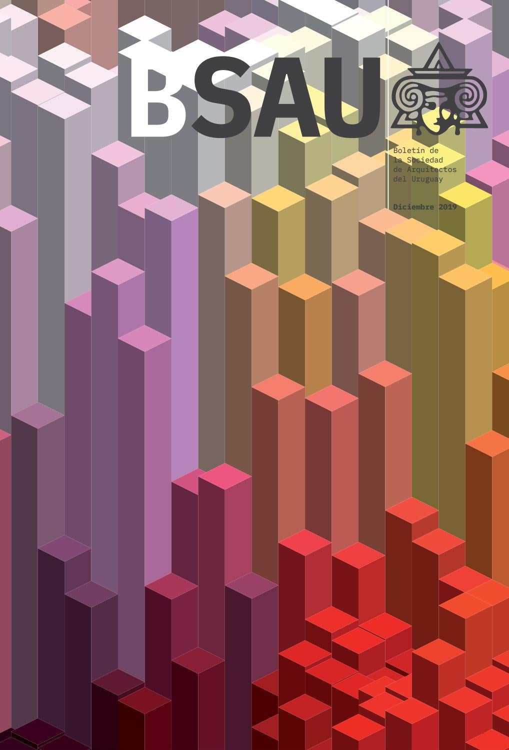 BSAU - Diciembre 2019 by Sociedad de Arquitectos del Uruguay SAU - Issuu