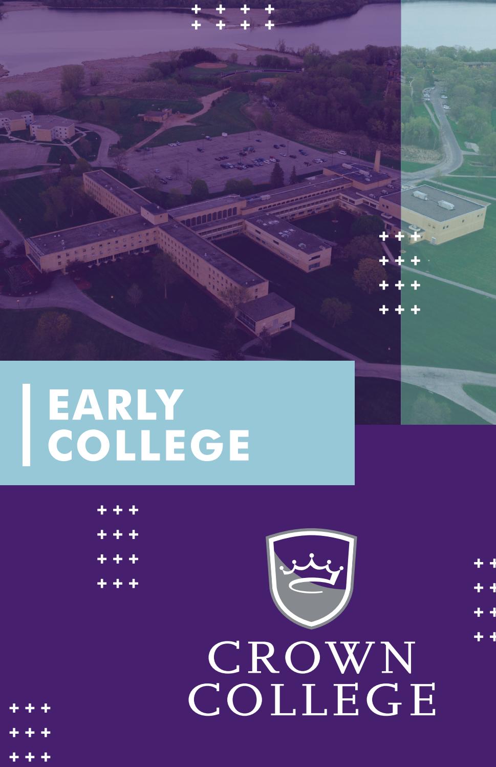 Crown College Early College by Crown College - Issuu