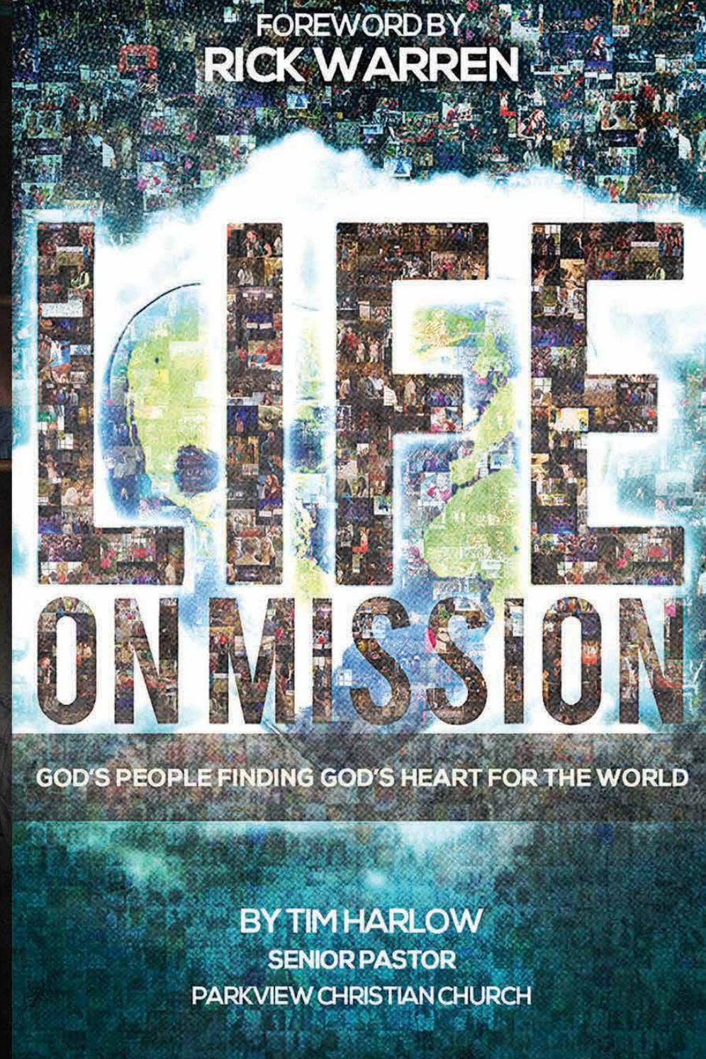 Life On Mission - Tim Harlow by Lifetogether Ministries - Issuu