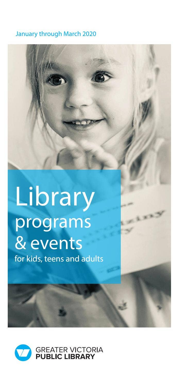 GVPL program guide - January through March 2020 by Greater Victoria ...