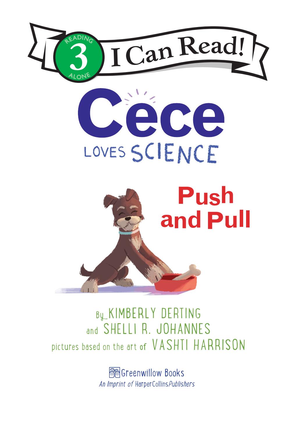 Cece Loves Science: Push and Pull by HarperCollins Children's Books - Issuu
