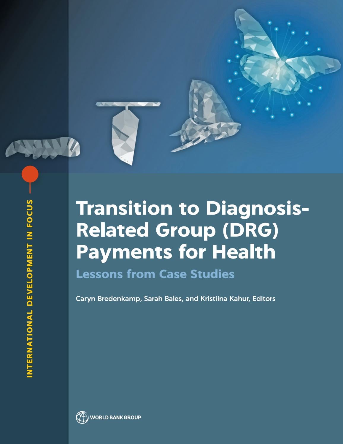 Transition to Diagnosis-Related Group (DRG) Payments for Health by ...
