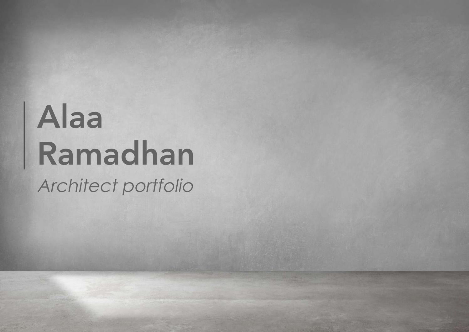 Architect Portfolio - Alaa Ramadhan by Alaa Ramadan - Issuu