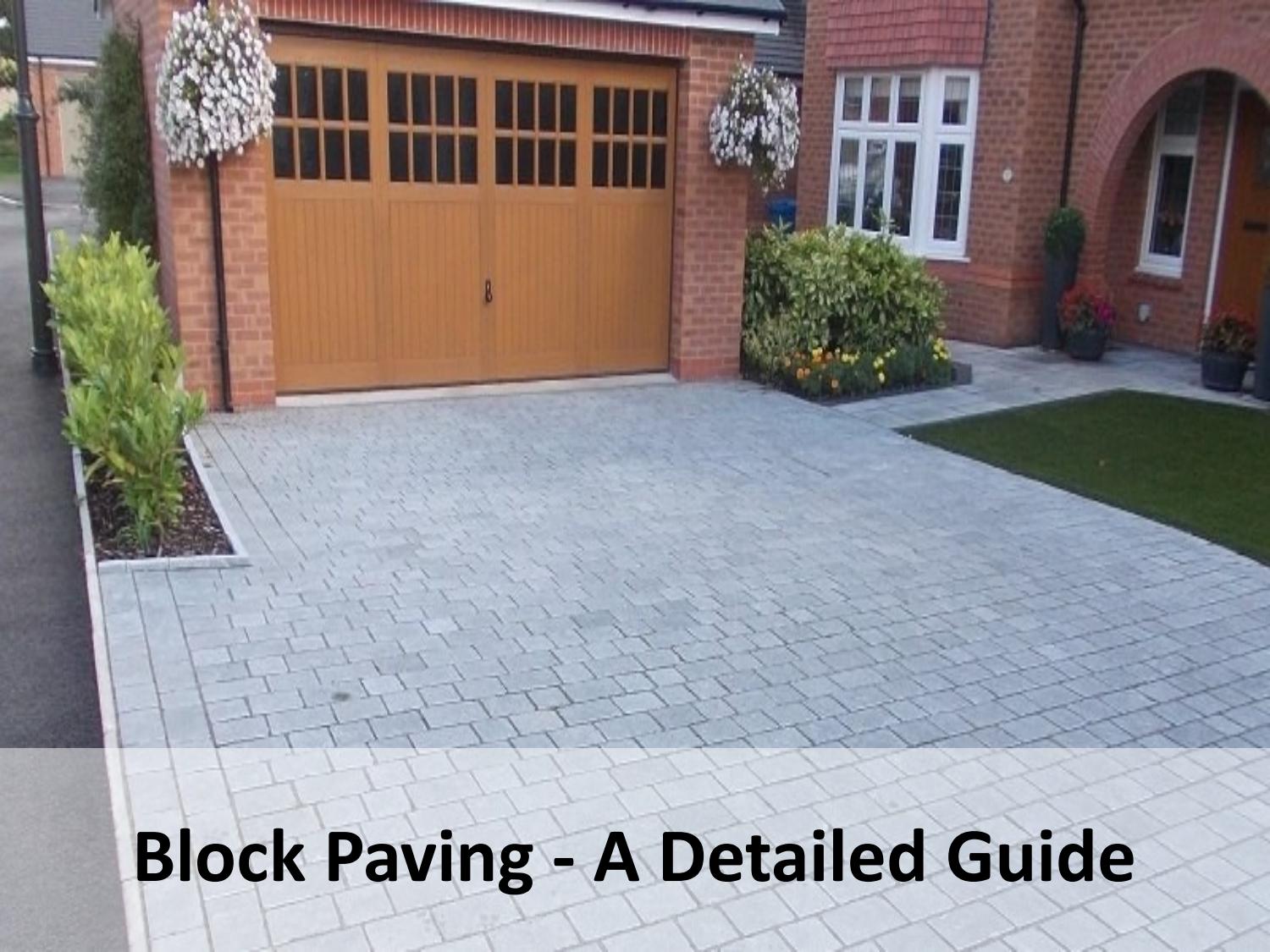 Block Paving - A Detailed Guide by Linda Kinch - Issuu