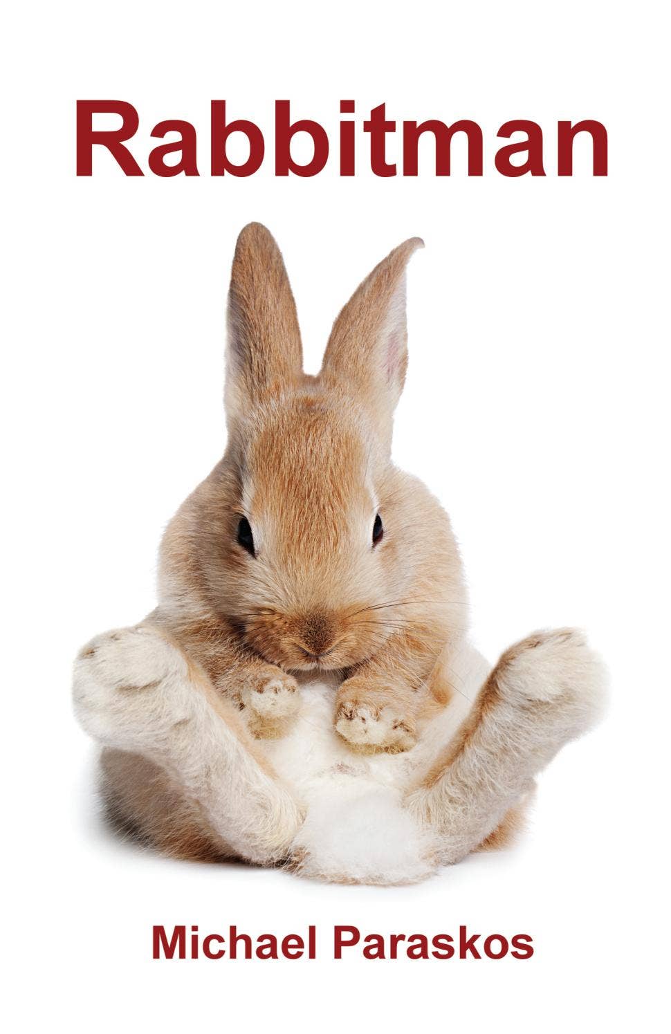 Rabbitman by Michael Paraskos by Michael Paraskos - Issuu
