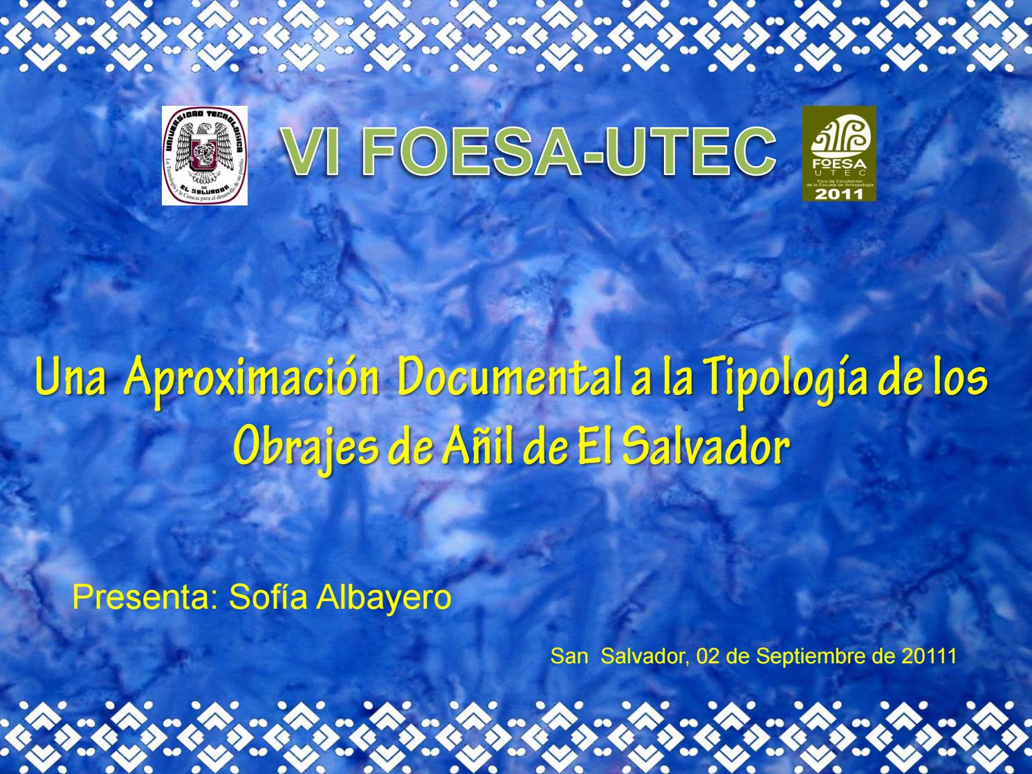 Una Aproximación Documental a la Tipología de los Obrajes de Añil de El ...