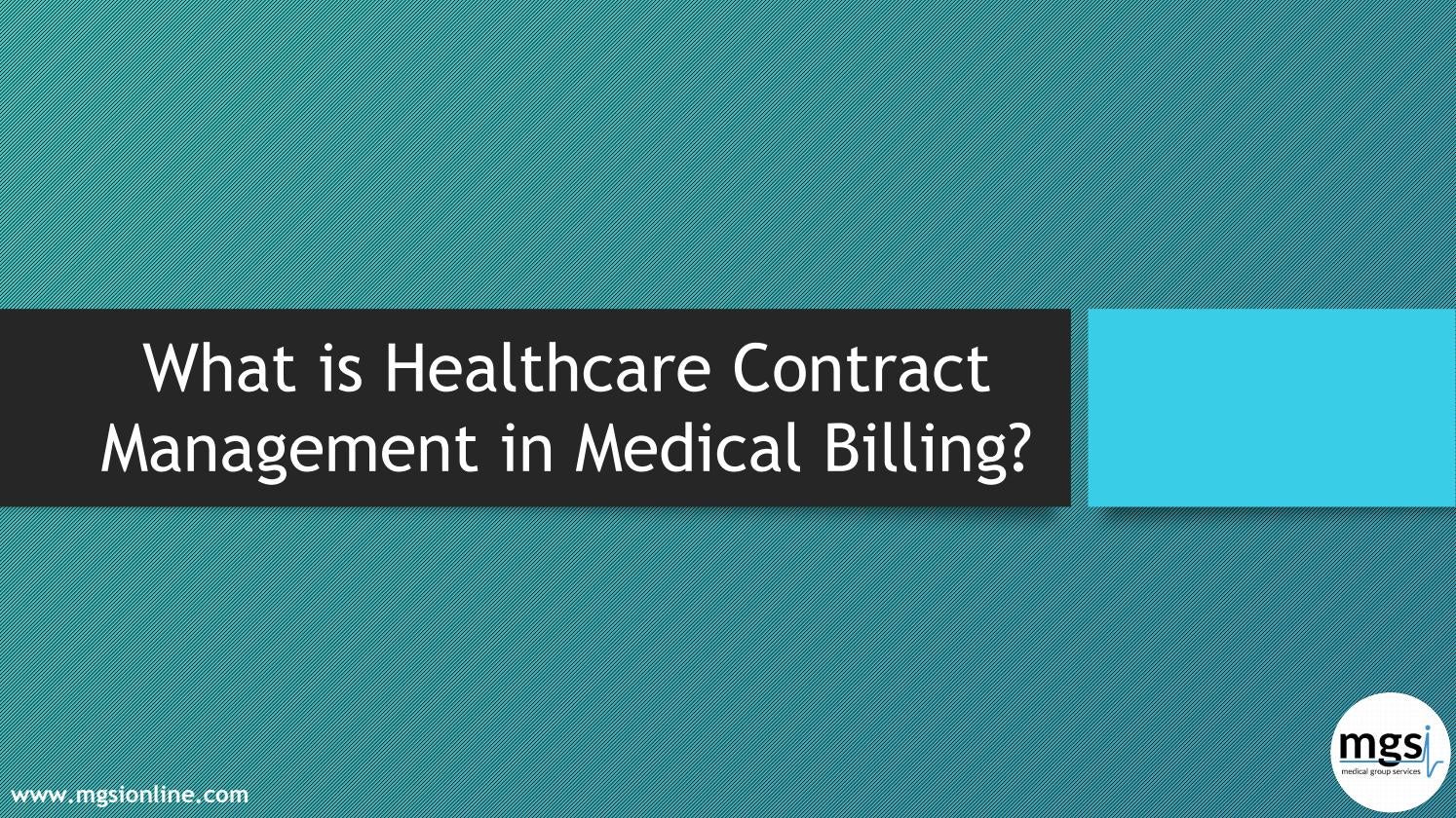 What is Healthcare Contract Management in Medical Billing? by ...