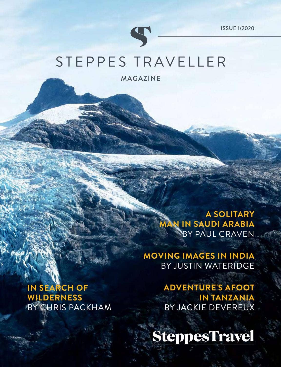 Steppes Traveller Magazine - Edition 1 | 2020 by Steppes Travel - Issuu