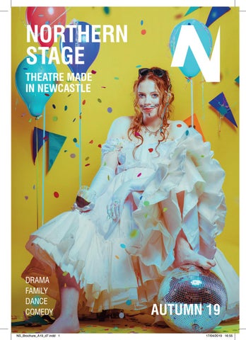 Northern Stage - Autumn 2019 Brochure by Northern_Stage - Issuu