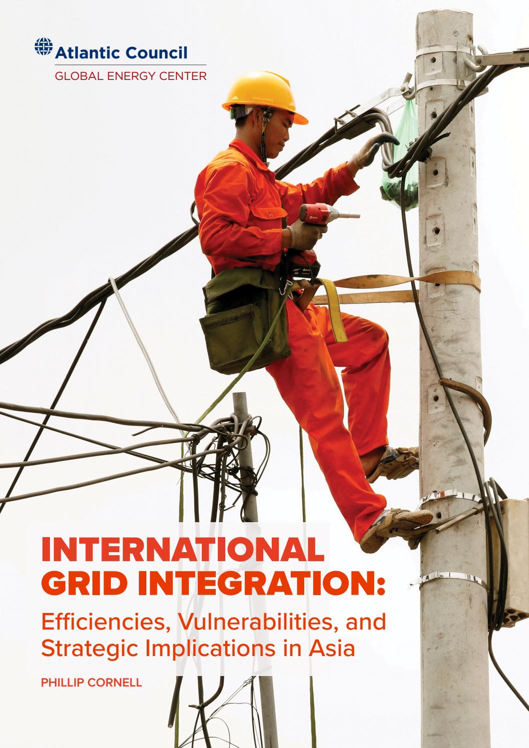 International Grid Integration: Efficiencies, Vulnerabilities, and ...