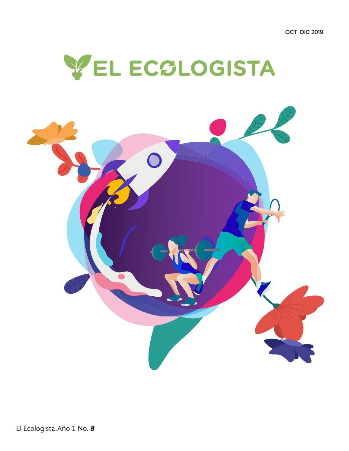 El Ecologista Vol.8 by El Ecologista - Issuu